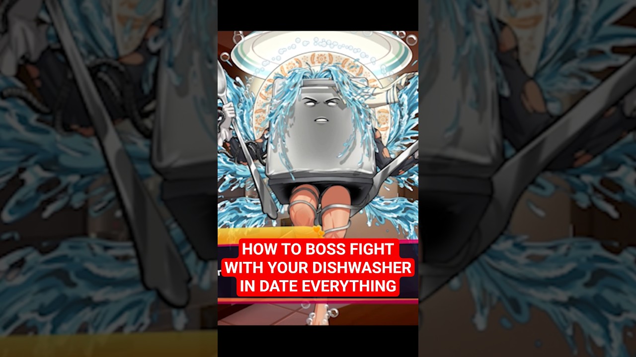 How to have a boss fight with your dishwasher in Date Everything!