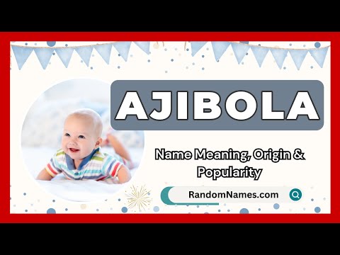 Ajibola - Baby Boy Name Meaning, Origin & Popularity - RandomNames.com
