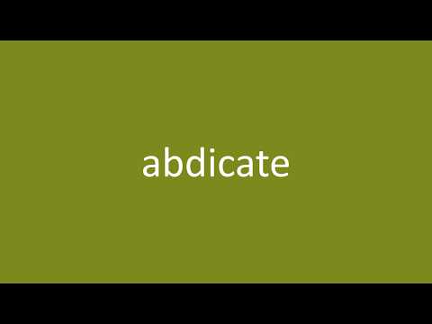 Abdicate Meaning