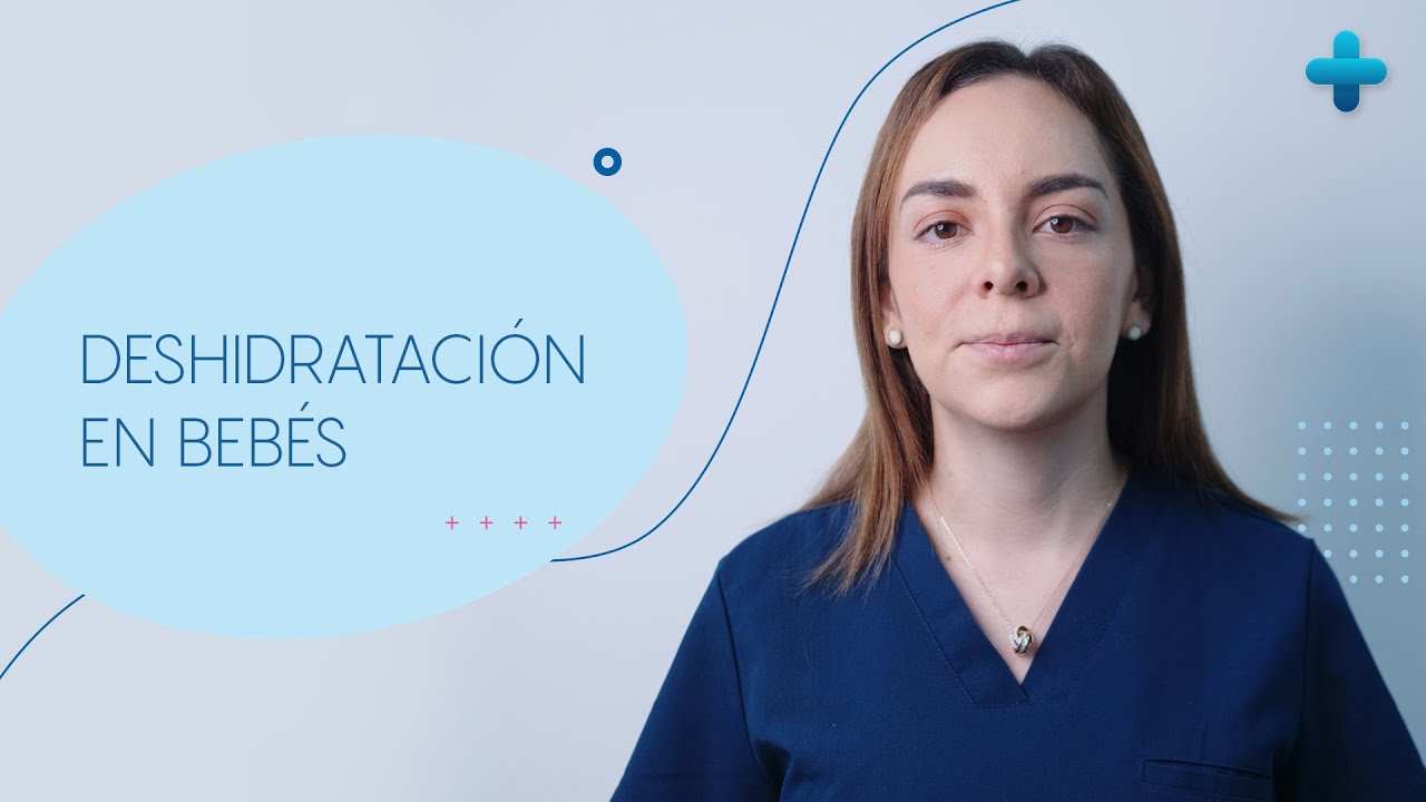 Indicadores y Causas de Deshidratación en Bebés o Niños.