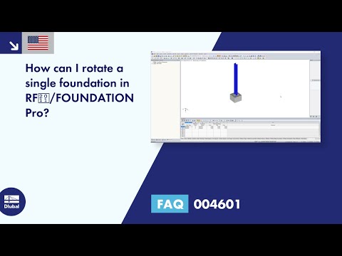 FAQ 004601 | How can I rotate a single foundation in RF‑/FOUNDATION Pro?