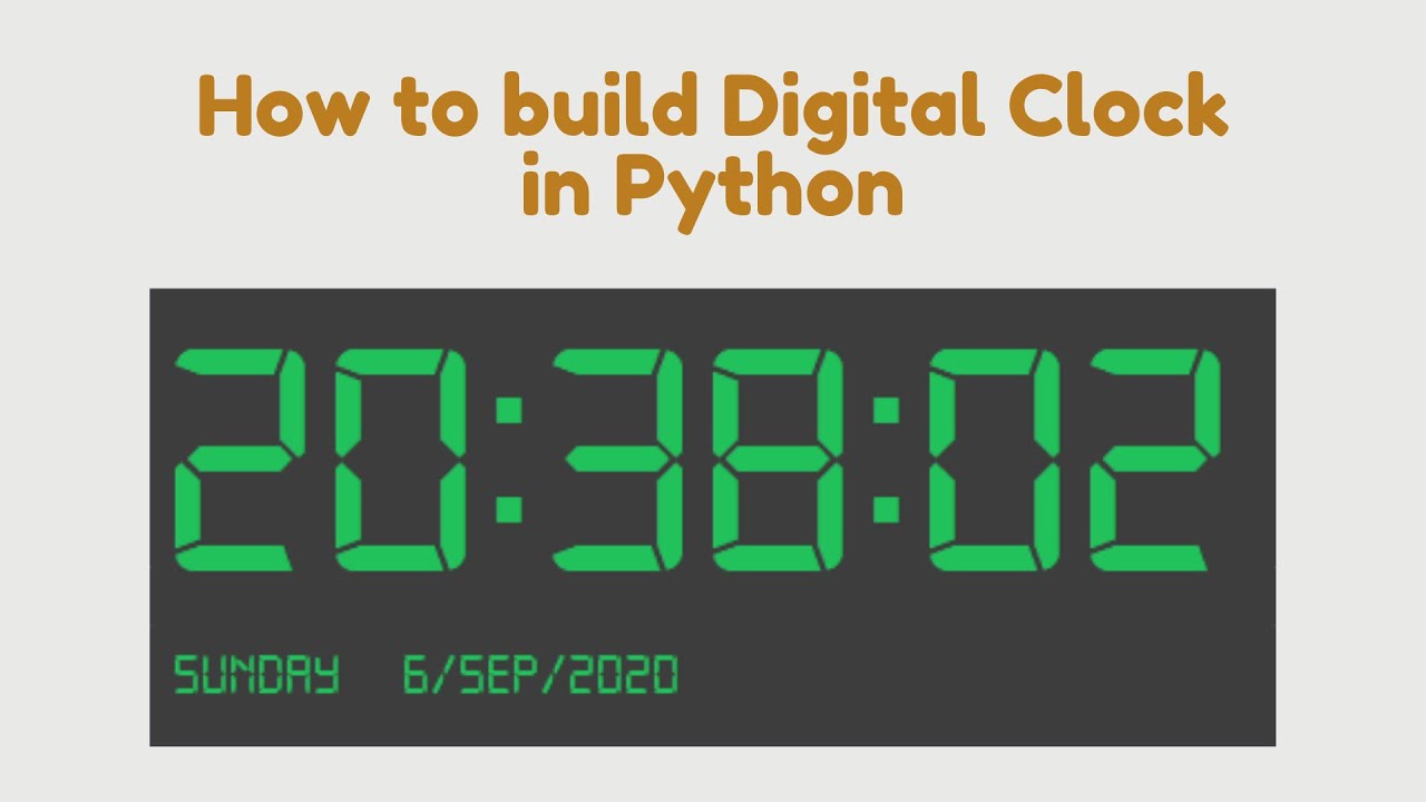 How to build Digital Clock in Python