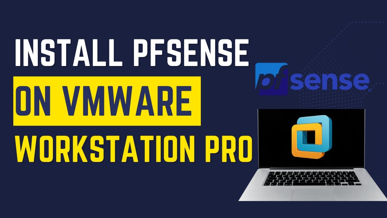 How to Install and Configure pfSense on VMware (2026)