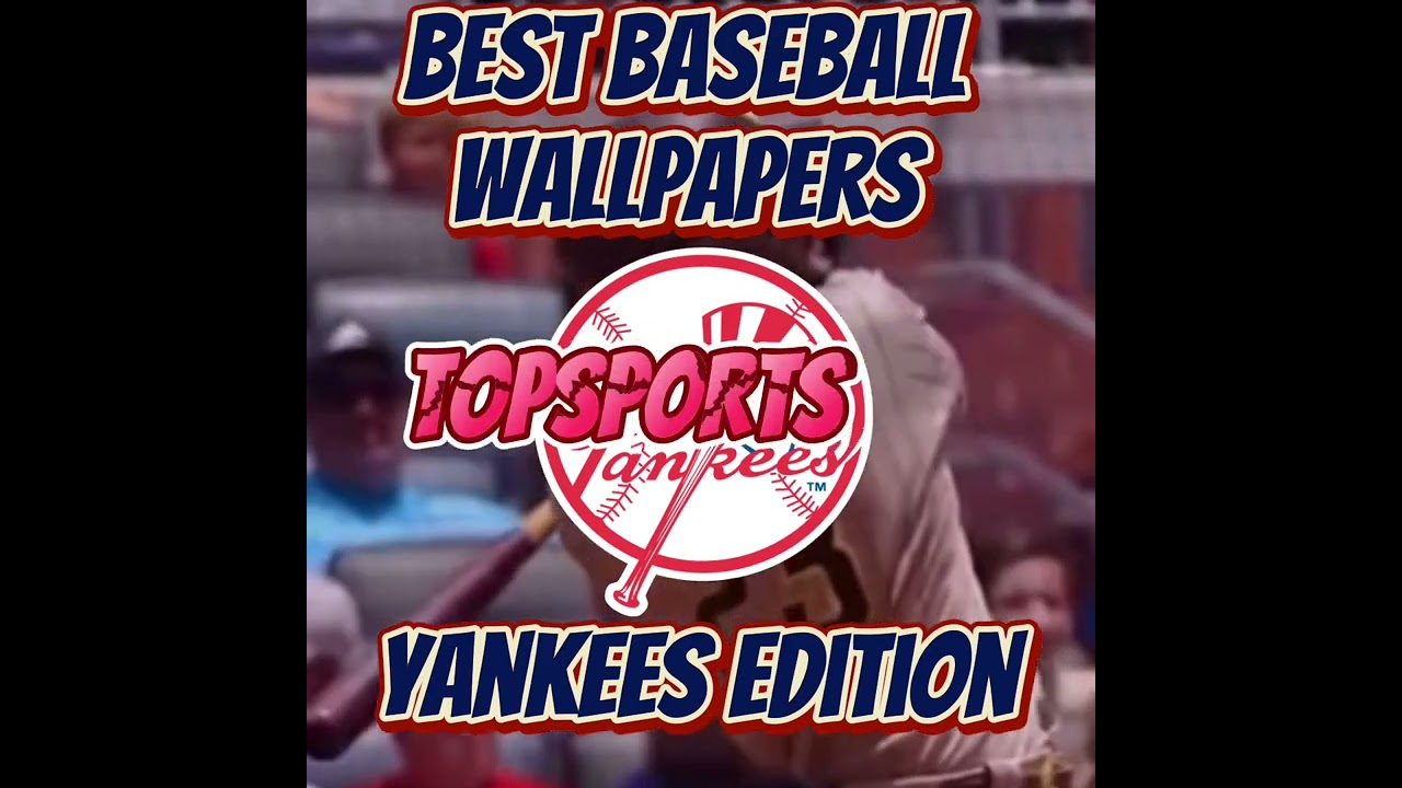 Best Baseball Wallpapers (Yankees edition)￼