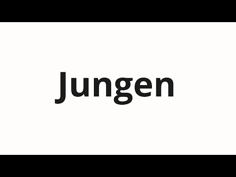 How to pronounce Jungen