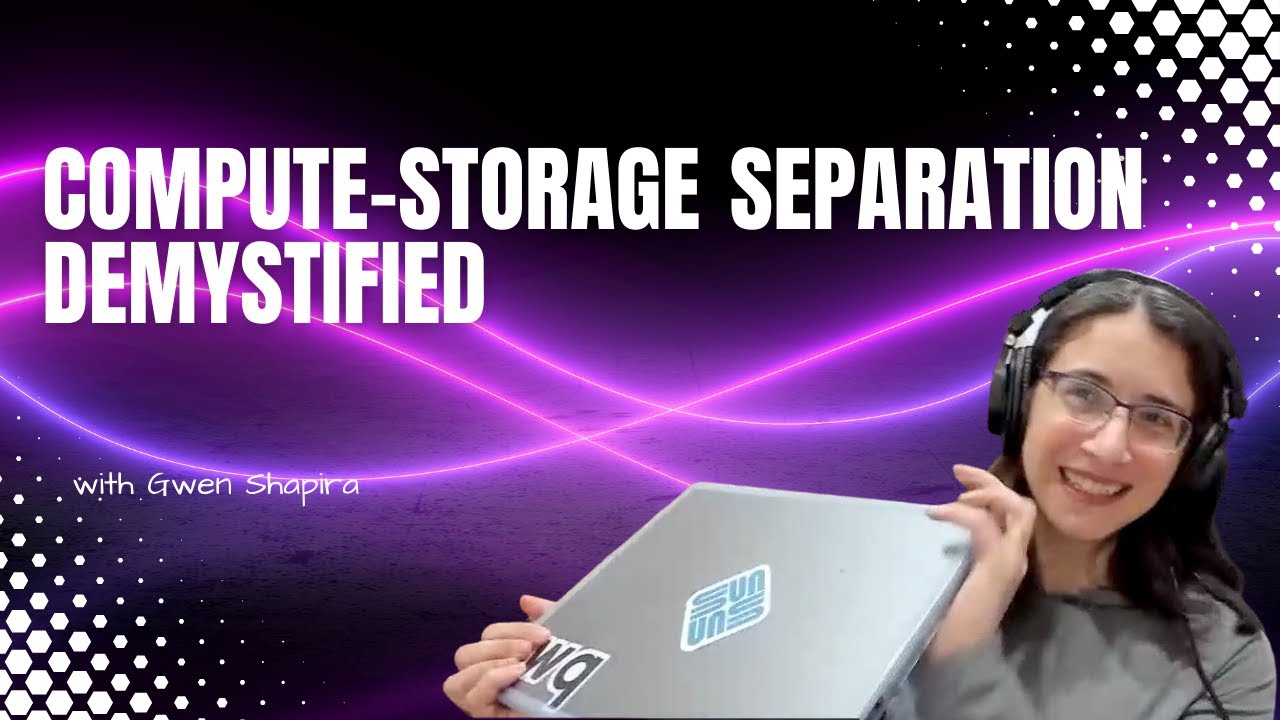 Compute-Storage Separation - Demystified!