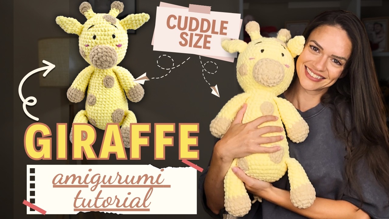 Cuddle Size crochet Giraffe tutorial - How to crochet a Giraffe amigurumi!