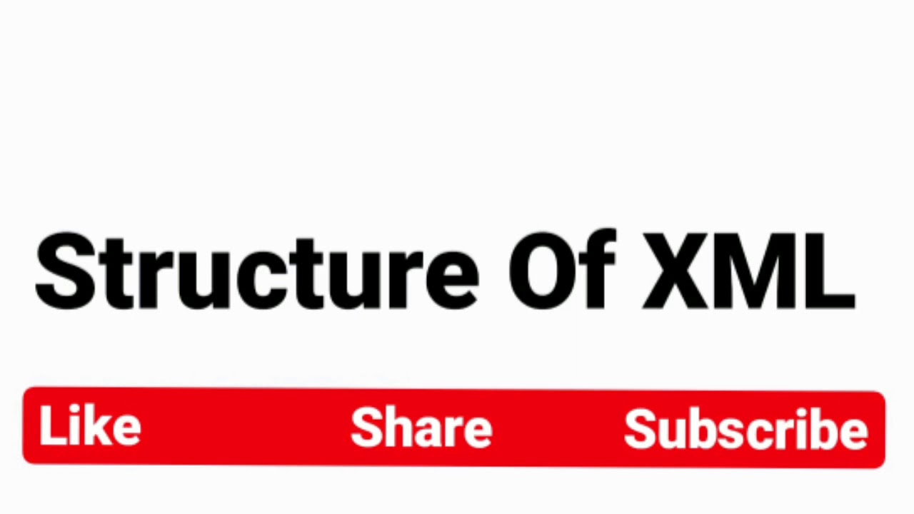 Structure Of XML | Advanced Data Base | Web Programming