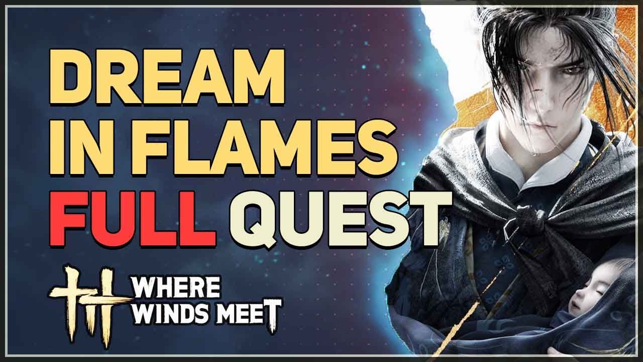 Dream in Flames Where Winds Meet