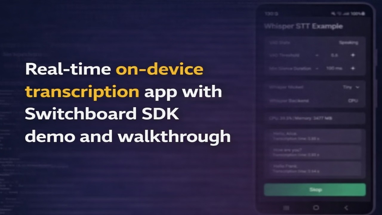Real-time on-device transcription app with Switchboard SDK demo and walkthrough