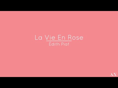 La Vie En Rose - Édith Piaf [French/English Lyrics]