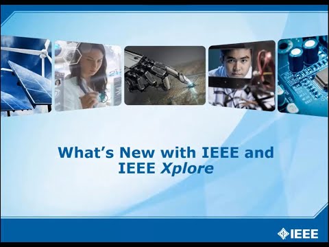 What's New With IEEE and IEEE Xplore