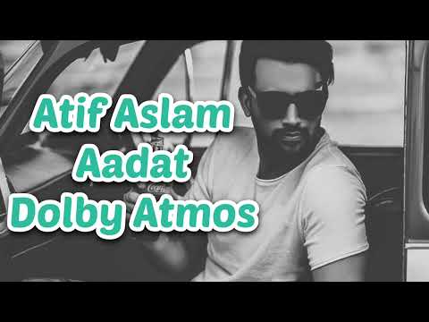 Atif Aslam (AADAT UNPLUGGED) | Dolby Atmos - HQ