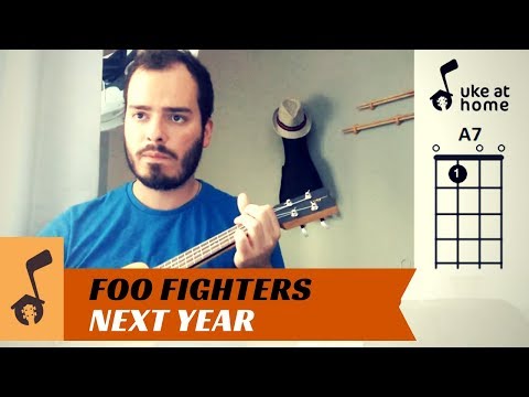 Foo Fighters - Next Year | Ukulele tutorial