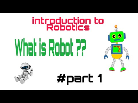 Introduction to robotics || 1.What is a robot || by tech soldiers