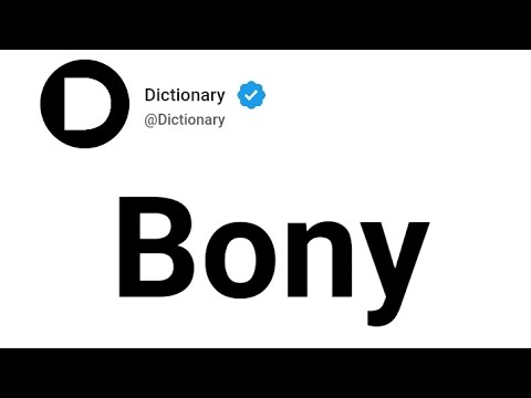 Bony Meaning In English