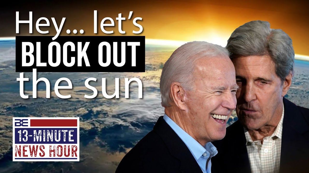 BAD IDEA: Biden Looks to Block Out the Sun | GOPUSA
