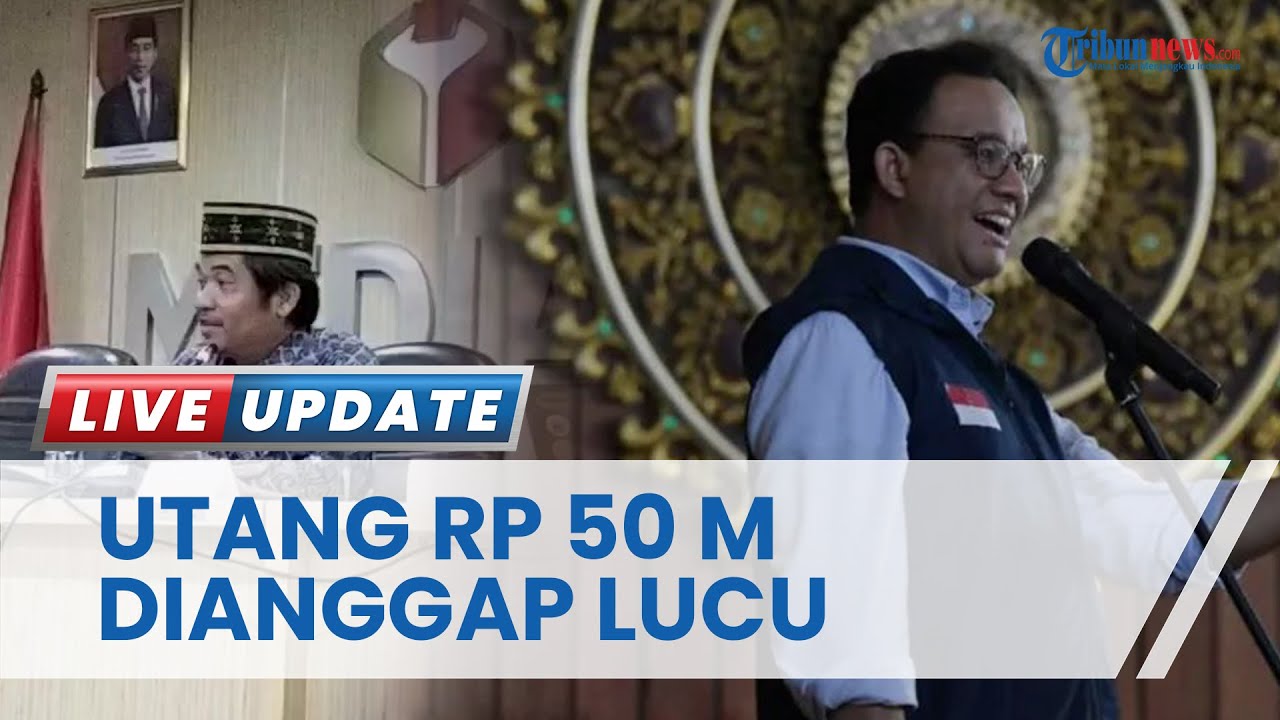 Ray Rangkuti Sebut Utang Rp 50 M Anies Baswedan Lucu dan Wanti-wanti ... Ray Rangkuti Sebut Utang Rp 50 M Anies Baswedan Lucu dan Wanti-wanti ...