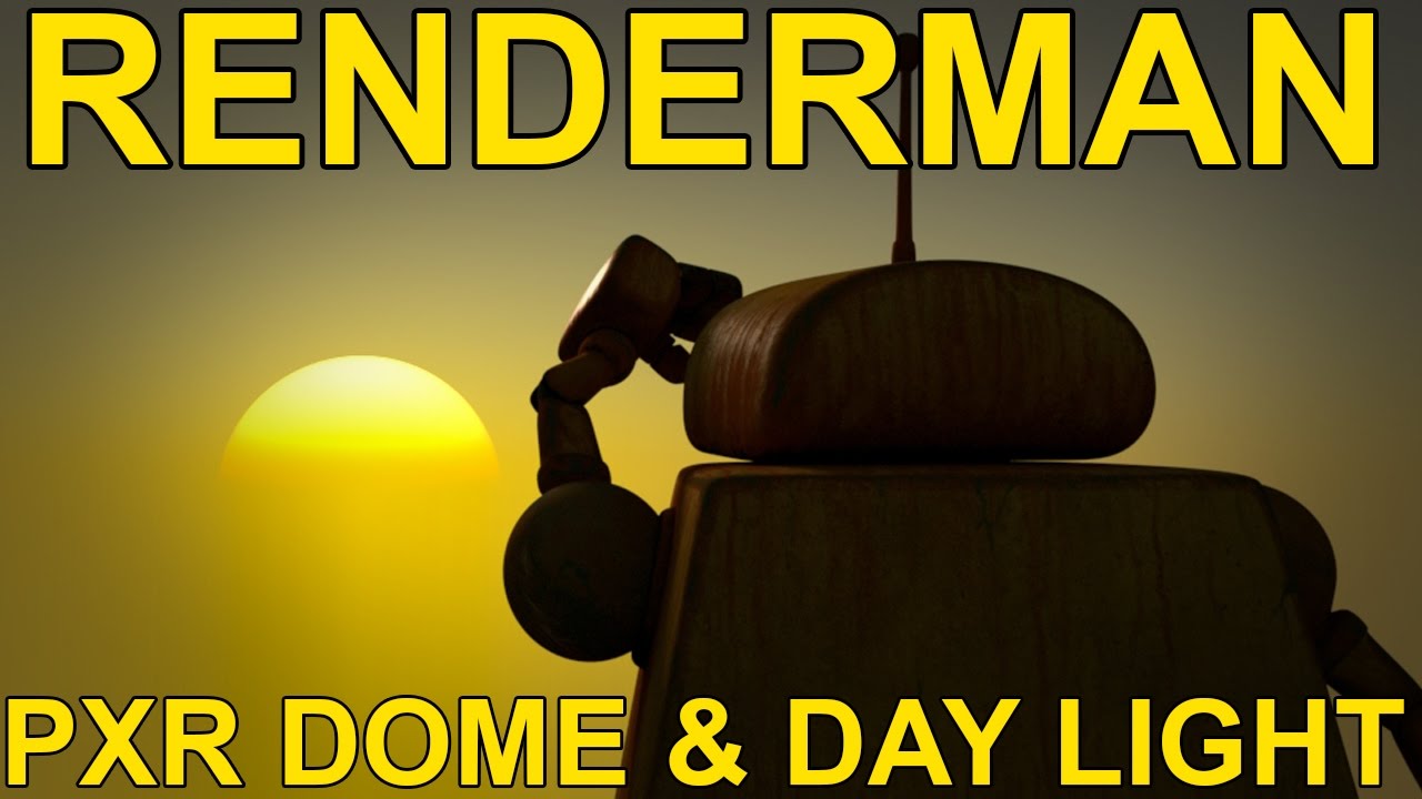 Renderman 21 PxrDome & Day Light Tutorial