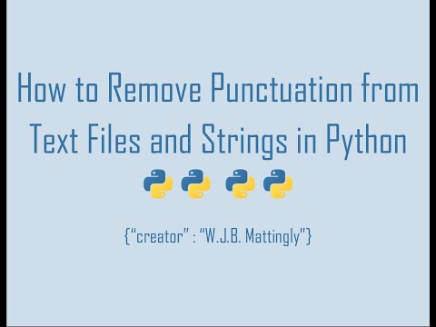 How to Remove Punctuation from Text Files and Strings in Python