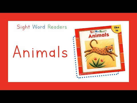 Sight Word Readers - Animals Book (READ ALOUD)