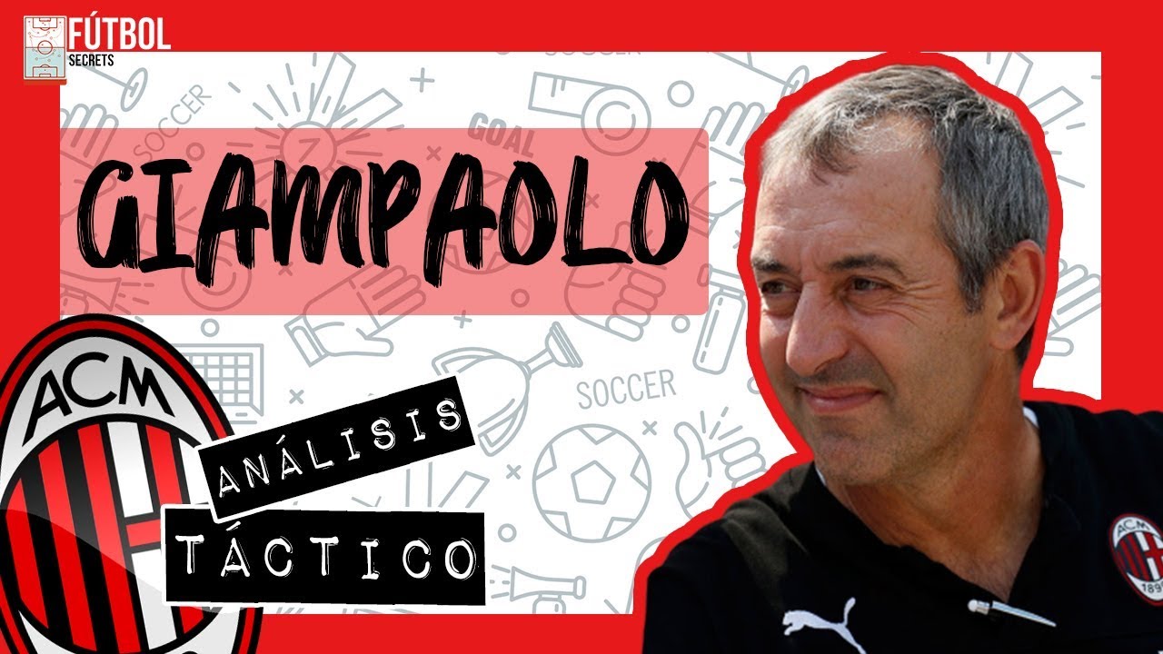 Marco GIAMPAOLO | Entiende el juego del AC Milan