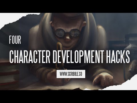 4 Character Development Hacks For Writers