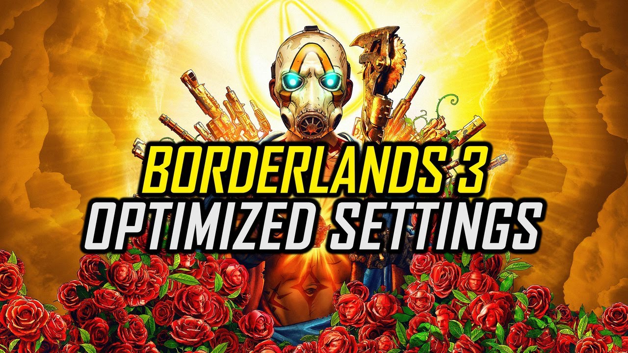 Borderlands 3 | Optimized PC Settings for Smoother Gameplay