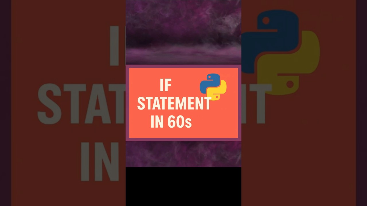 Python If Statements In 60 Seconds