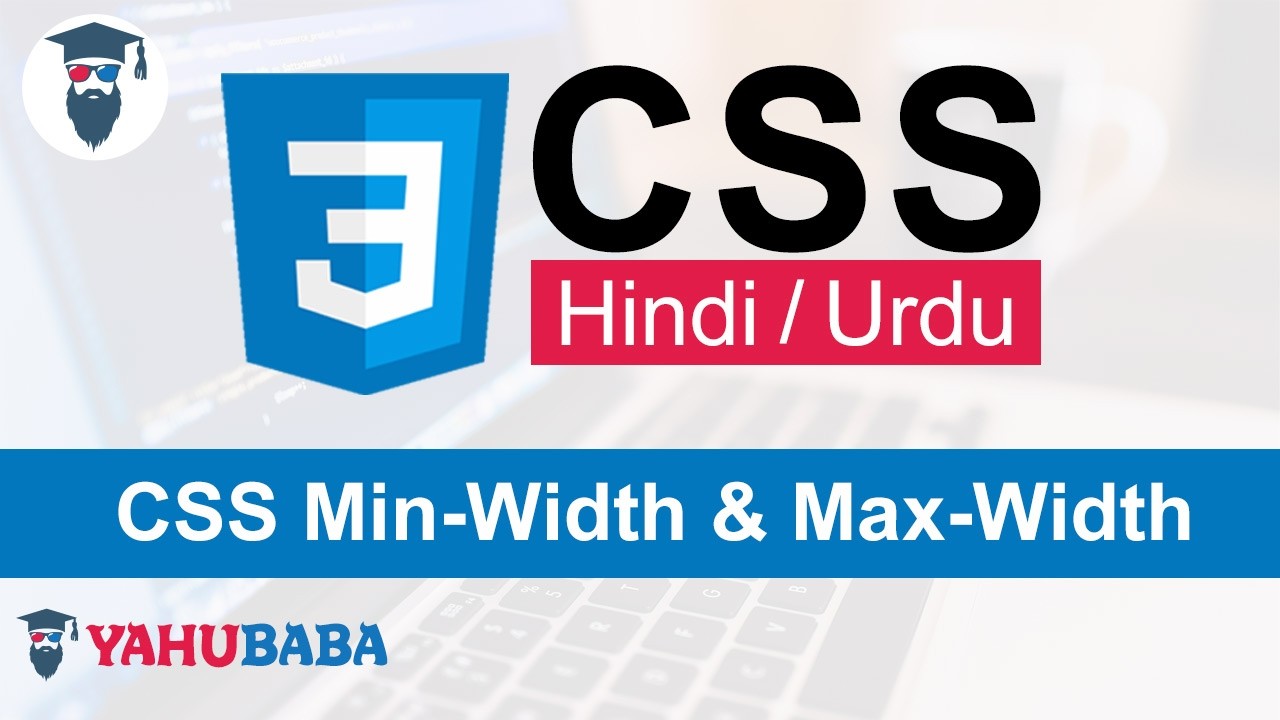 CSS Min-Width & Max-Width Tutorial in Hindi / Urdu