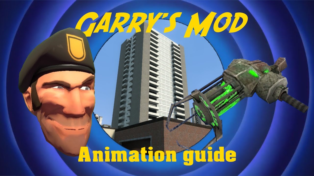 Garry's Mod Animation Guide: The Basics