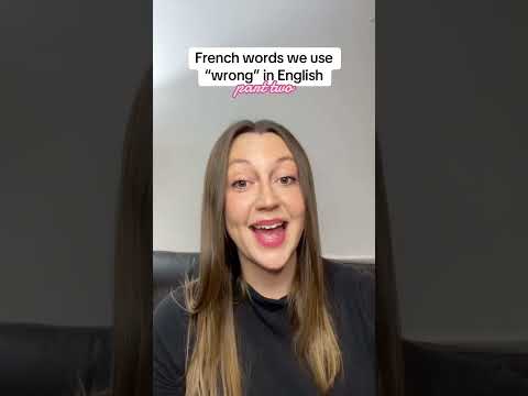 French words used “wrong” in English