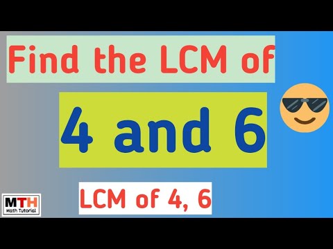 LCM of 4 and 6 | Find the lcm of 4 and 6