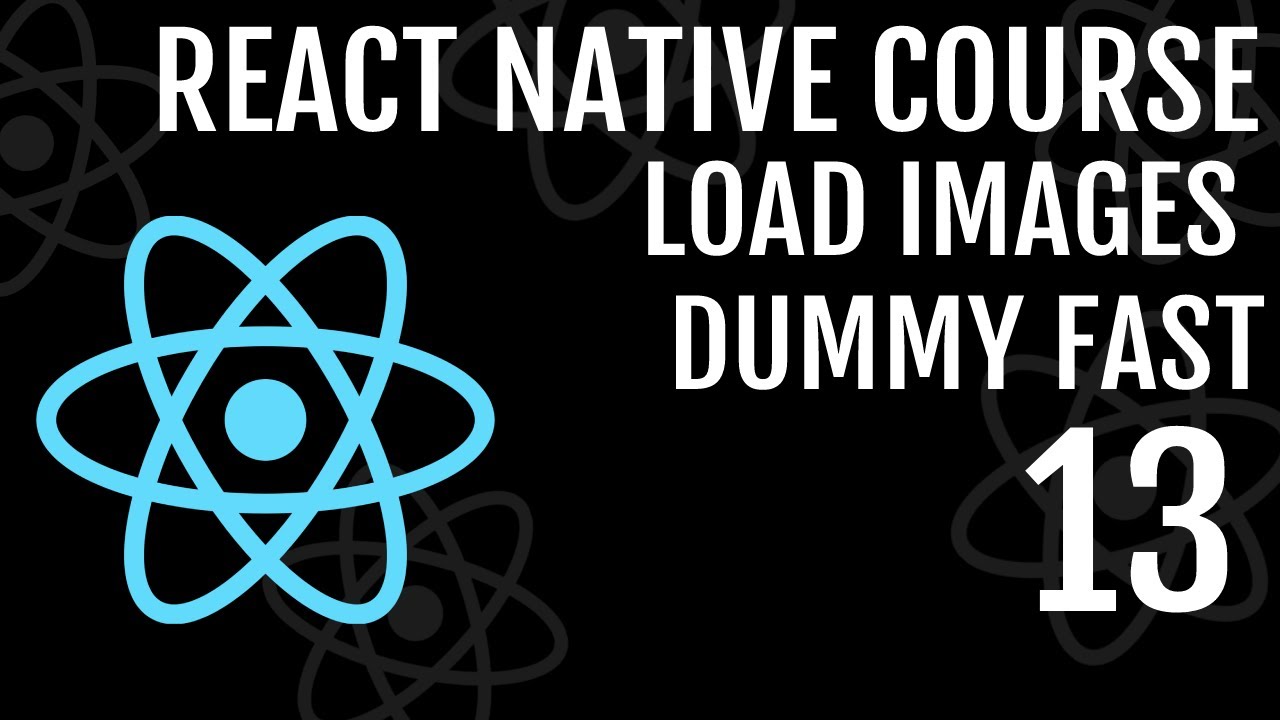 Load Images In React Native Dummy Quick 👀 | React Native Course #13