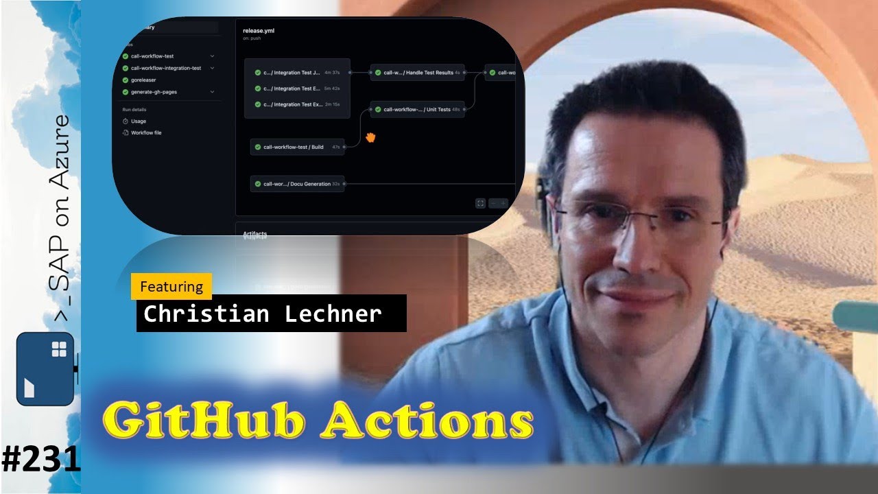 #231 - The one with GitHub Actions (Christian Lechner) | SAP on Azure Video Podcast
