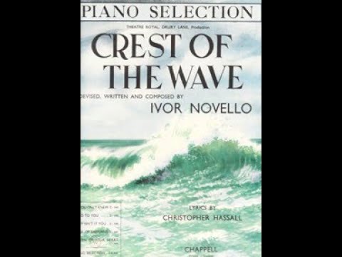 IVOR NOVELLO Crest of the Wave - musical selections (1937)