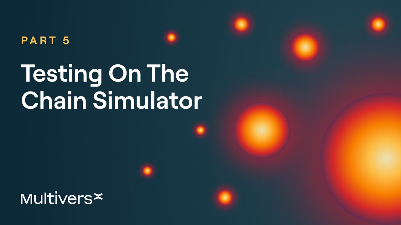 Testing on the Chain Simulator