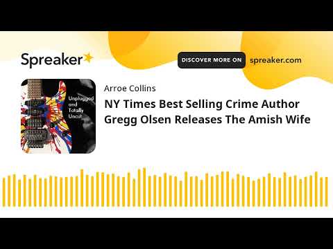 NY Times Best Selling Crime Author Gregg Olsen Releases The Amish Wife