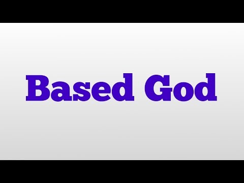 Based God meaning and pronunciation
