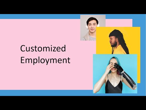 What is Customized Employment?