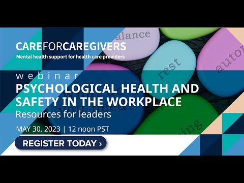 Psychological Health and Safety In the Workplace: Resources for Leaders | WEBINAR