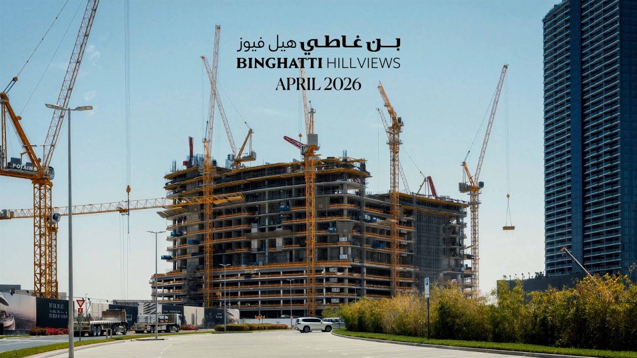 Binghatti Hillviews - Project Update - April 2026