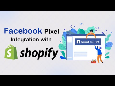Facebook Pixel Integration with Shopify: A Complete Guide
