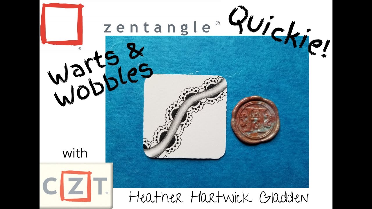 Warts & Wobbles | Zentangle® Quickie