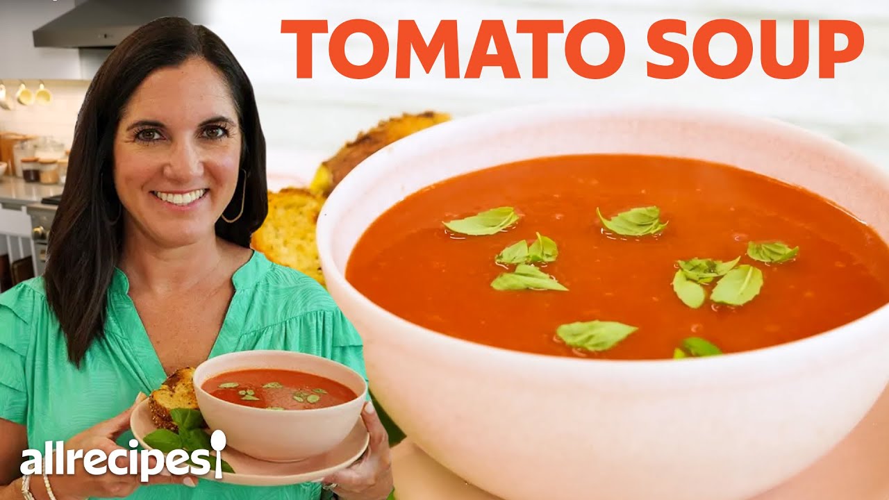 How to Make Fresh Tomato Soup | Get Cookin' | Allrecipes