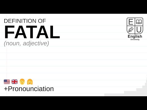 FATAL meaning, definition & pronunciation | What is FATAL? | How to say FATAL