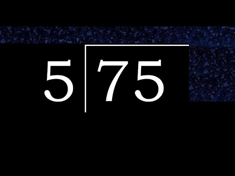 Divide 75 by 5 , remainder . Division with 1 Digit Divisors . Long Division . How to do