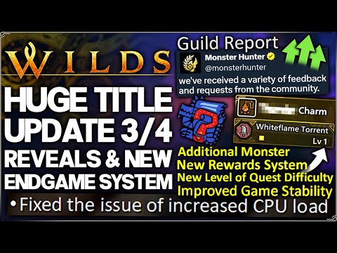 Monster Hunter Wilds - MORE REVEALS - Title Update 3 & 4 = MASSIVE, New Endgame, Performance & More!