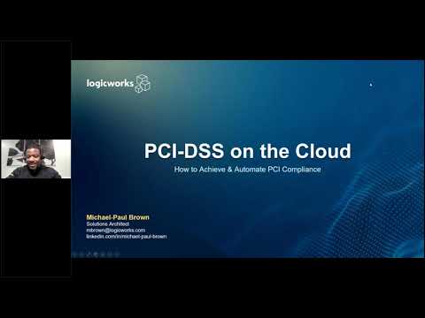 Logicworks: Build Scalable, PCI Compliant, Secure Cloud Infrastructure for Financial Services Firms