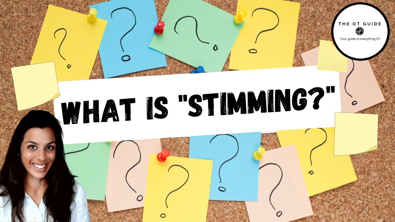 All about STIMMING (What is It, Why People Do It, and How We Can Help)